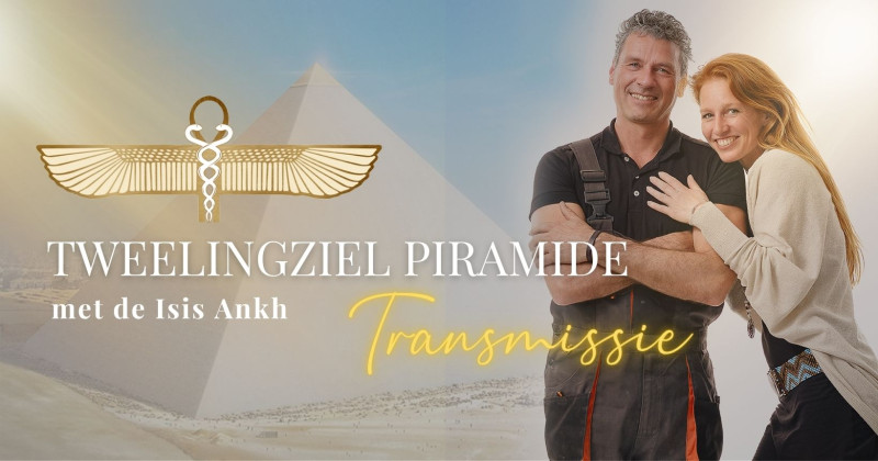 Tweelingziel Piramide Transmissie met Isis Ankhen - Hipsy