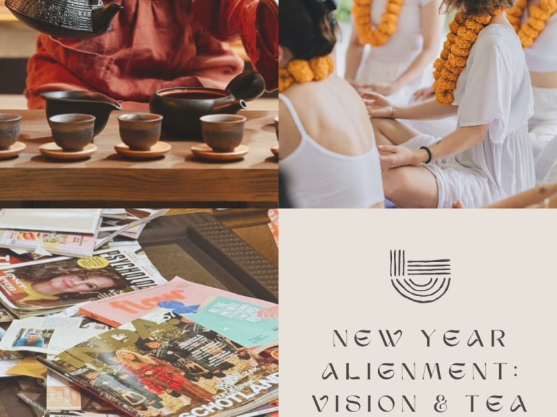 New Year Alignment - Vision & Tea: Tea Ceremony & Vision Board - Hipsy