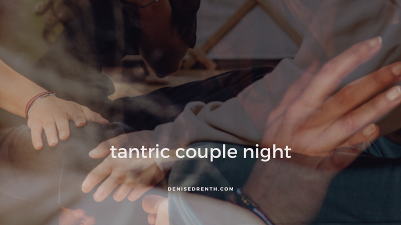 Tantric Couple Night - Hipsy