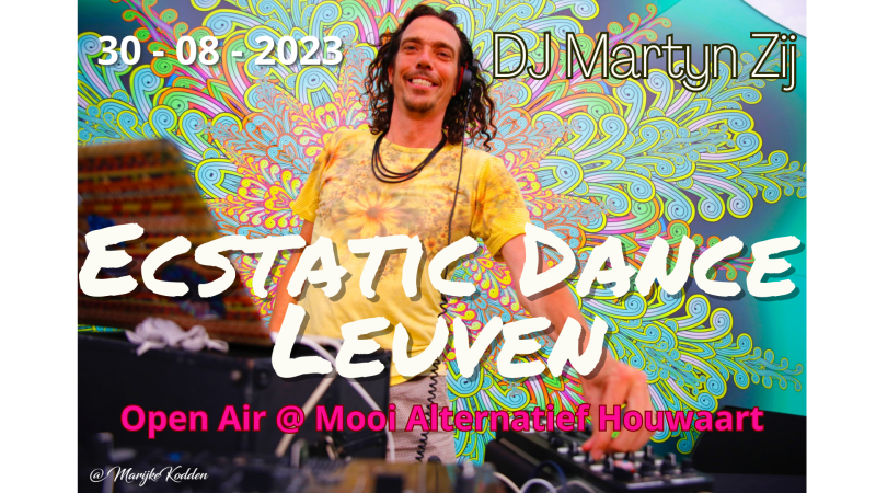 Ecstatic Dance Leuven - Open Air *DJ Martyn Zij (NL)* - Hipsy