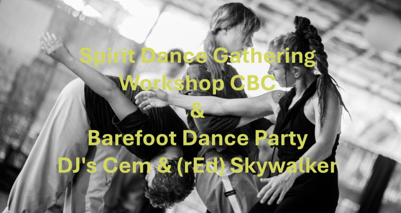 Spirit Dance Gathering - Workshop CBC & Barefoot Dance Party