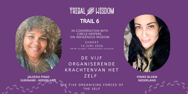 Tribal Wisdom Trail -6- Jaleesia en Femke - Hipsy