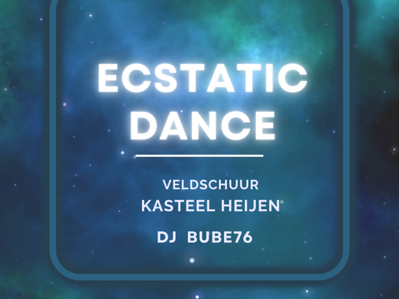 ECSTATIC DANCE - Kasteel Heijen - Hipsy