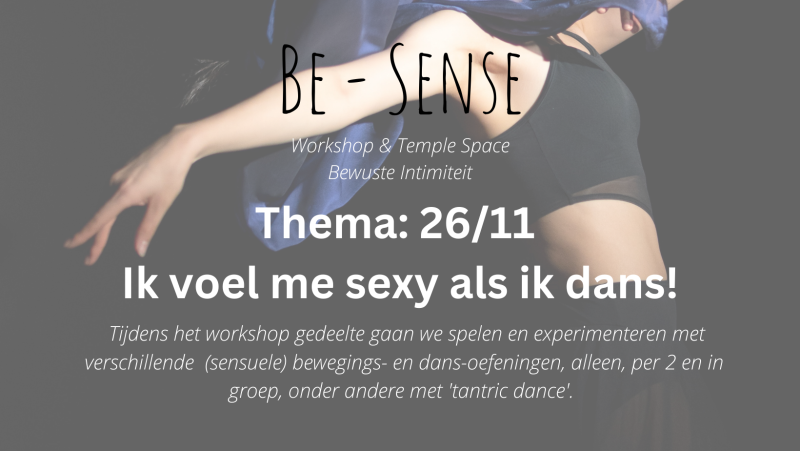 BE-Sense Temple Space: Ik voel me sexy als ik dans! - Hipsy