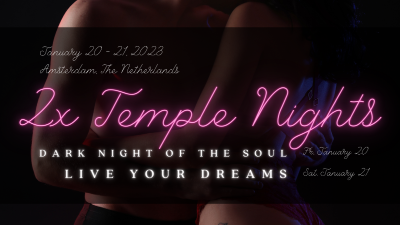 Temple Nights: DARK NIGHT OF THE SOUL & LIVE YOUR DREAM - Hipsy