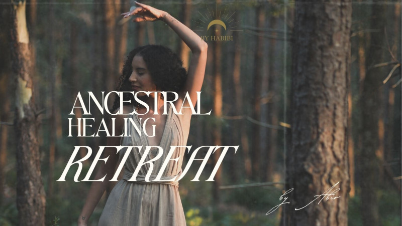 Ancestral Healing - Retreat - Hipsy
