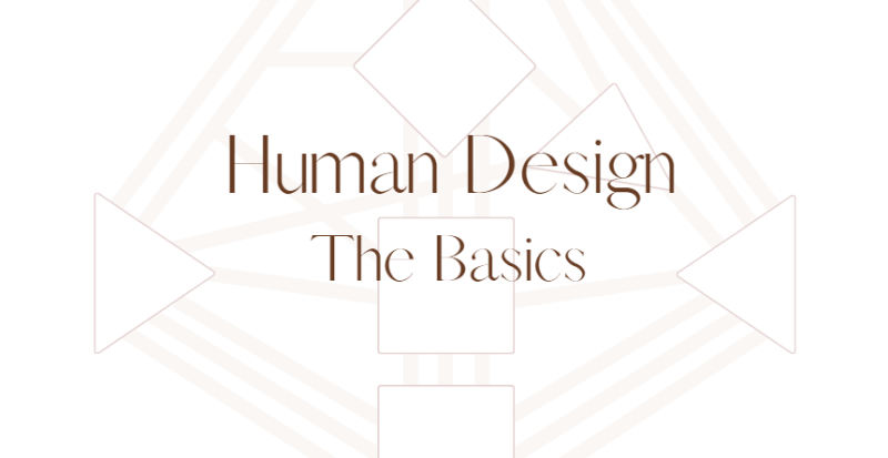 Human Design - the Basics - Hipsy