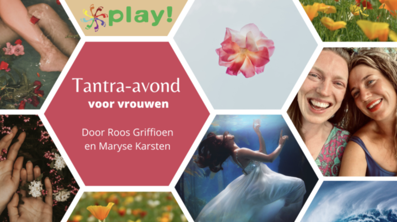 Play Utrecht: Tantra avond voor vrouwen - Hipsy