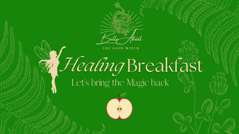 Healing Breakfast - Let's bring the Magic back - Hipsy