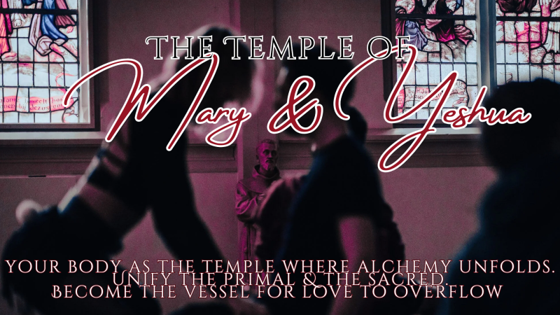 The Temple of Mary & Yeshua (Egyptian Tantra) - Hipsy