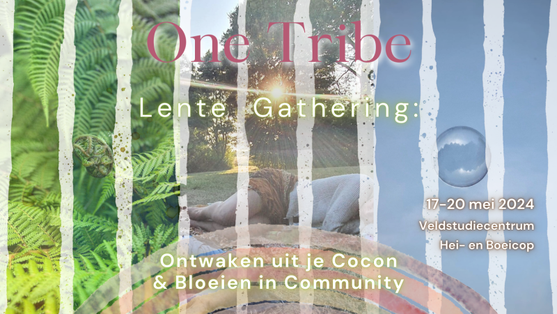Lente Gathering 2024: Ontwaken uit je Cocon & Bloeien in Community - Hipsy
