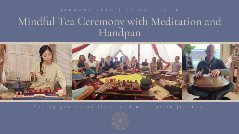 Mindful Tea Ceremony with Meditation and Handpan - Hipsy