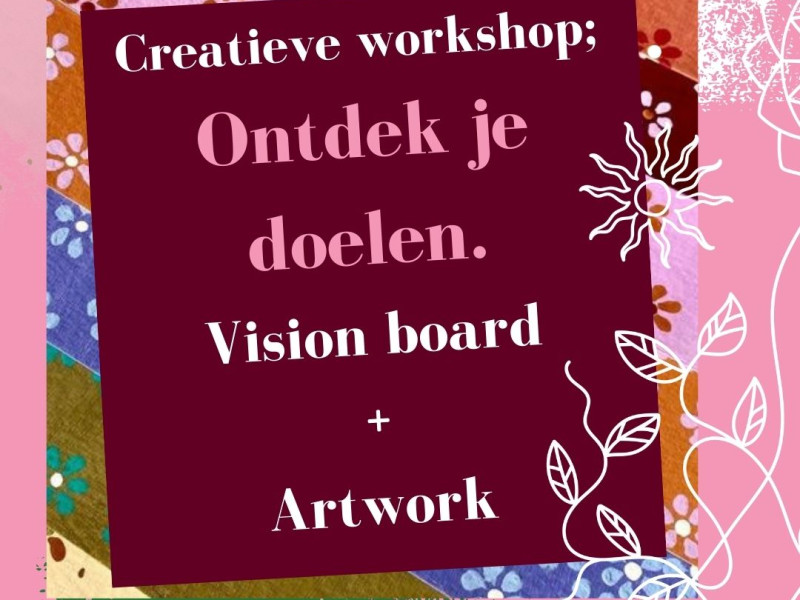 Creatieve Workshop; Ontdek je doelen. Vision board + Artwork - Hipsy