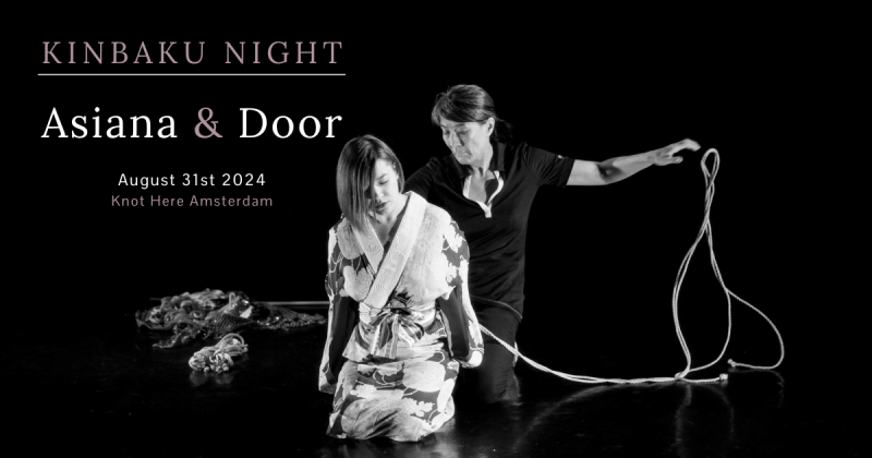 Kinbaku Night with Asiana & Door - Demo & Rope Jam - Hipsy