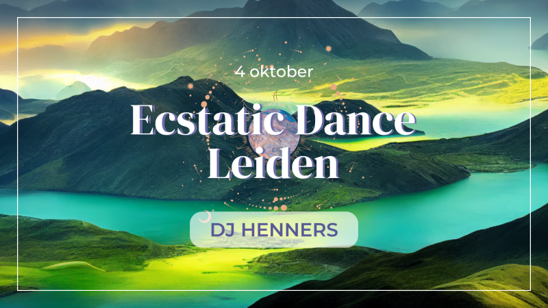 Leiden Ecstatic Dance met Henners - Hipsy