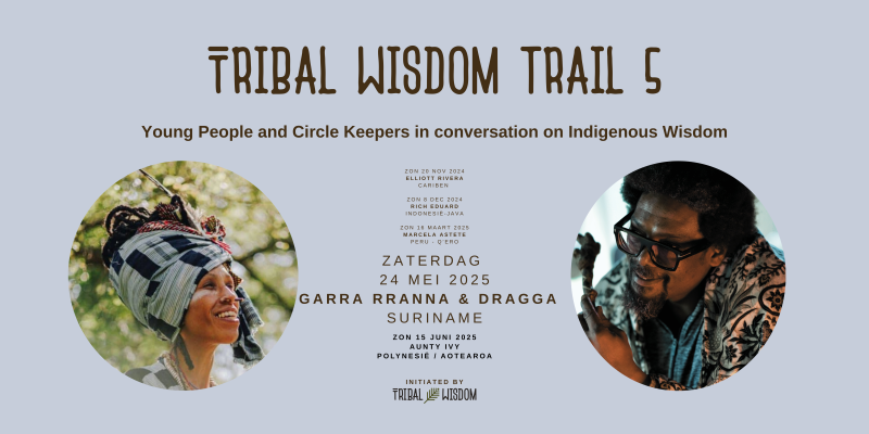 Tribal Wisdom Trail - 5- Garra Rranna & Dragga - Hipsy