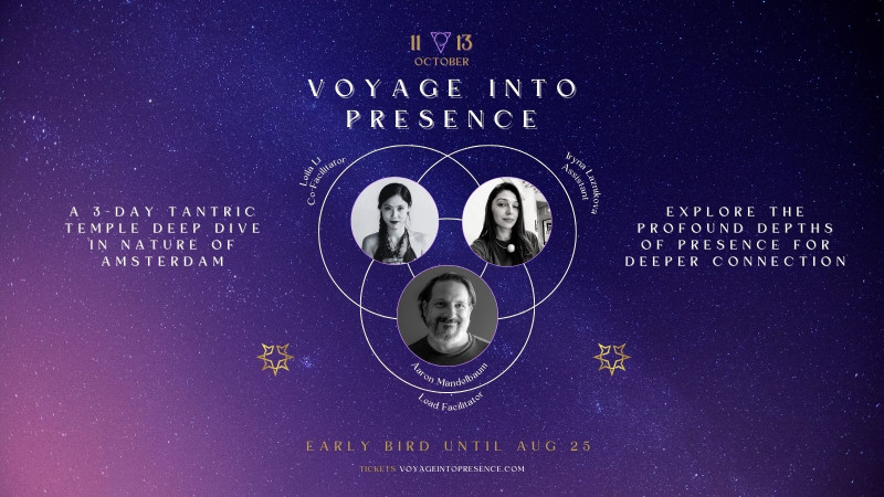 (Cancelled) Voyage Into Presence - 3 Day Tantric Temple Deep Dive - Hipsy