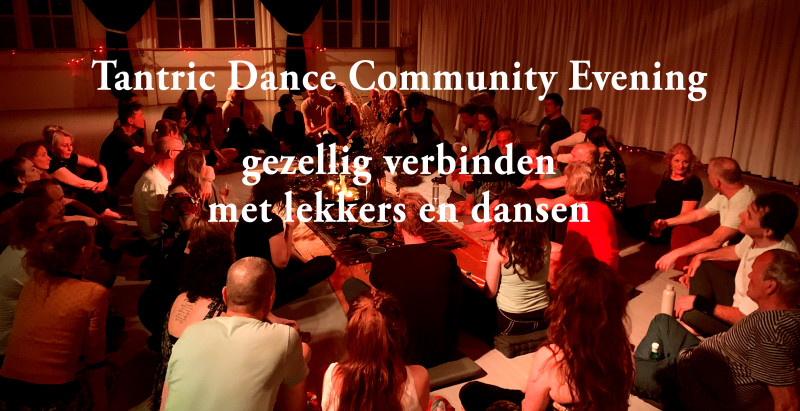 Tantric Dance COMMUNITY EVENING ★ Utrecht - Hipsy
