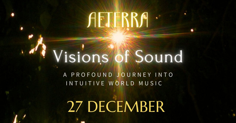 AETERRA ~ a Profound Intuitive Soundjourney - Hipsy