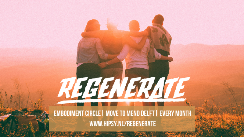 REGENERΔTE - Monthly Embodiment Circle April - Hipsy