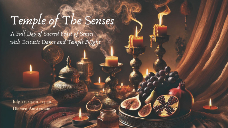 Temple of The Senses -Sacred Feast of Senses and Play + Ecstatic Dance - Hipsy