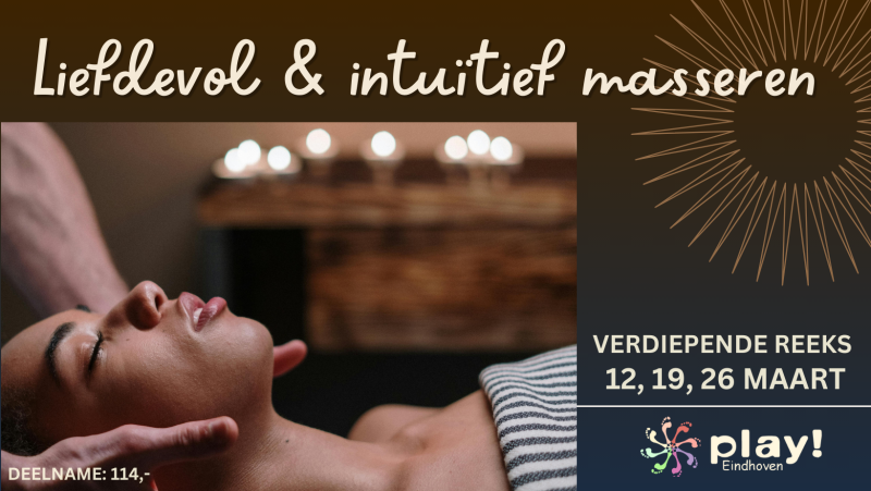 PLAY! Eindhoven - Liefdevol & intuïtief masseren (reeks) - Hipsy