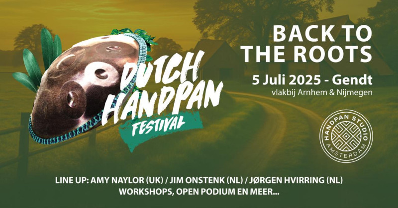Dutch Handpan Festival 2025 - Back to the Roots - Hipsy