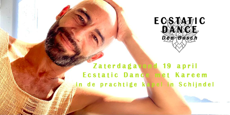 Ecstatic Dance Den Bosch in de kapel met Kareem Raïhani - Hipsy