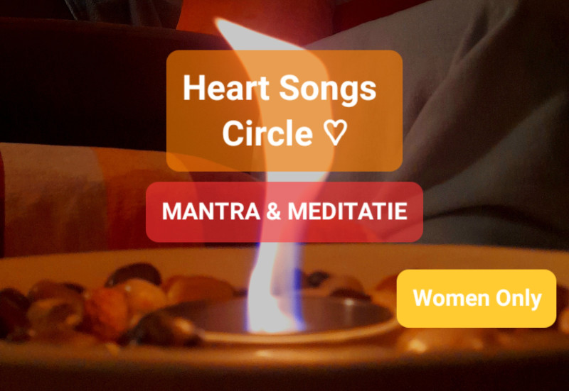 HEART SONGS ♡ MANTRA & MEDITATIE ~ Women Only - Hipsy