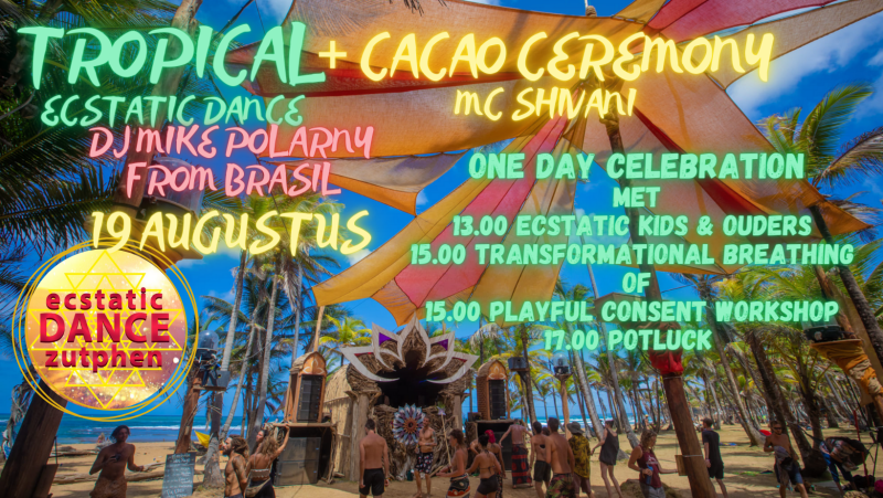 Ecstatic One Day Celebration ~ Tropical Ecstatic DJ Mike Polarny - Hipsy