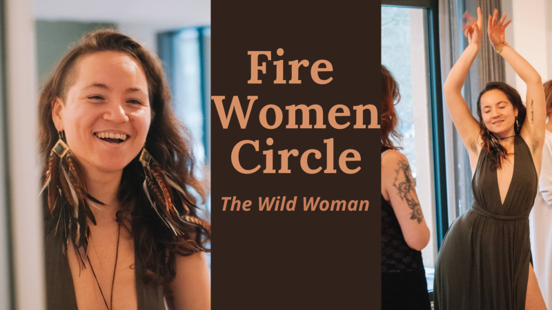 Fire Women Circle: the Wild Woman - Hipsy