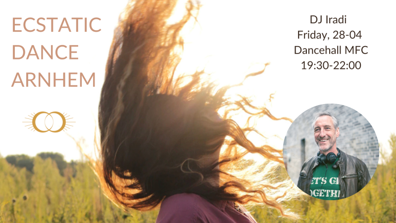 Ecstatic Dance Arnhem: DJ Iradi & Movement Ceremony - Hipsy
