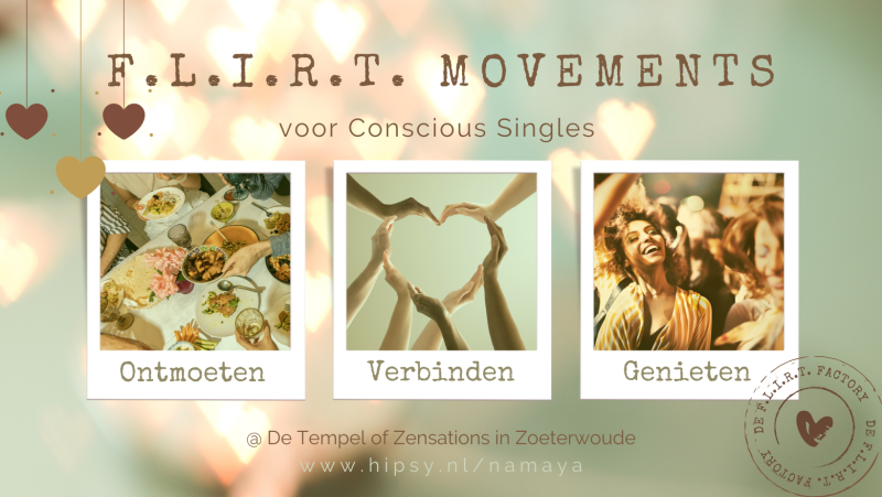 F.L.I.R.T. Movements - Tantric Dance voor Conscious Singles - Hipsy