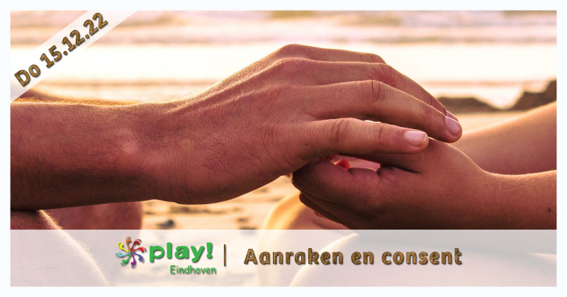 PLAY! Eindhoven - Aanraken & consent - Hipsy