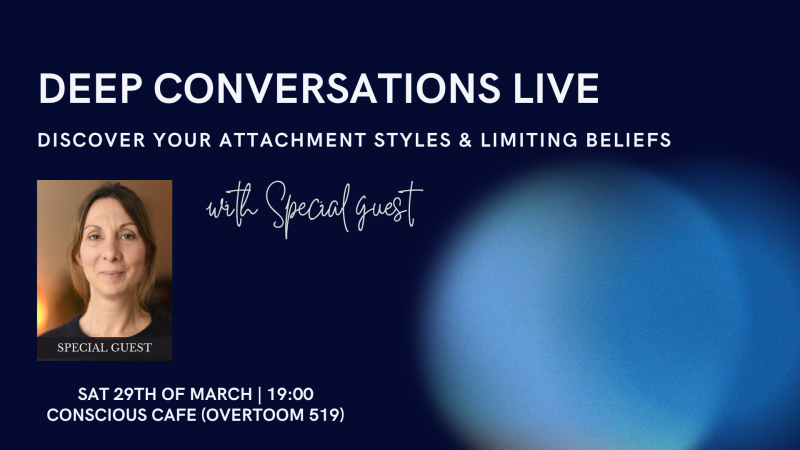 Deep Conversations: Discover your Attachment Styles & Limiting Beliefs - Hipsy