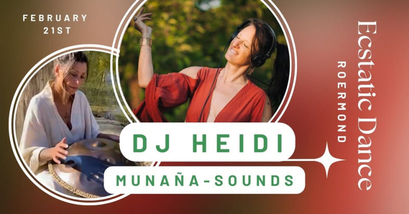 Ecstatic Dance Roermond | DJ Heidi & special guest Munaña-Sounds - Hipsy