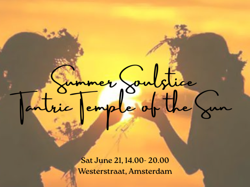 SUMMER SOULSTICE~ TANTRIC TEMPLE OF THE SUN 🌞 - Hipsy