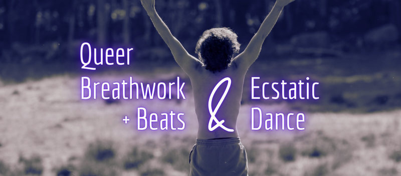 Queer Breathwork & Beats + Ecstatic Dance - Hipsy