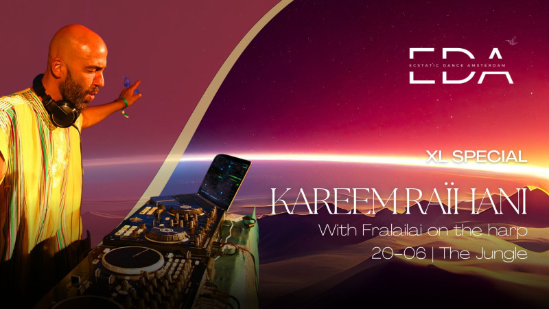 Ecstatic Dance Amsterdam XL SPECIAL @ The Jungle | Kareem Raïhani - Hipsy