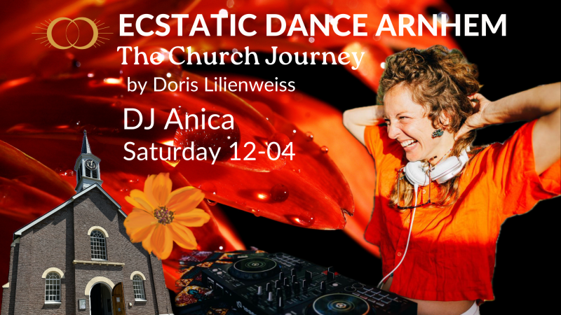Ecstatic Dance Arnhem | The Church Journey - DJ Anica & Ceremony - Hipsy