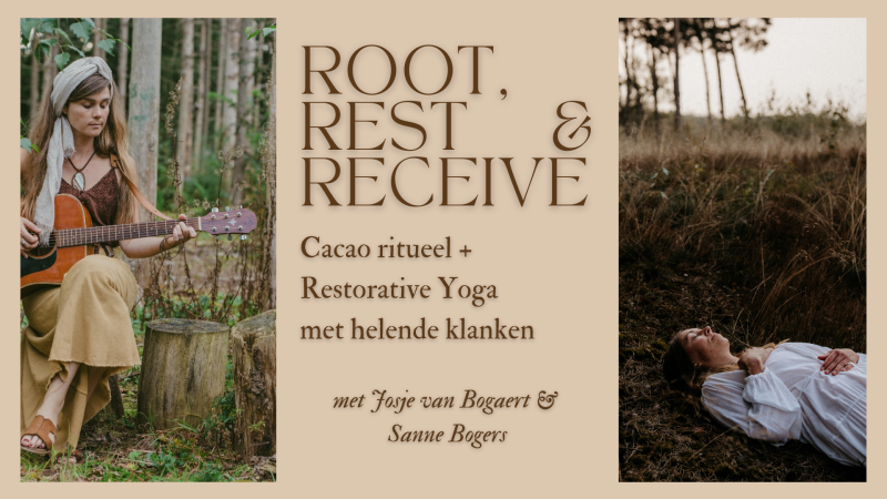 Root, rest & receive: Cacao ritueel + Restorative Yoga met klankreis ...