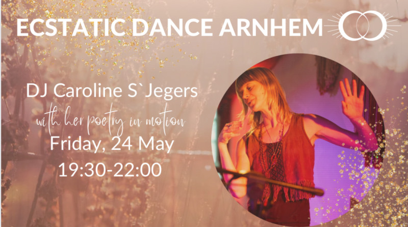 Ecstatic Dance Arnhem | DJ Caroline S‘Jegers & Poetry in motion - Hipsy