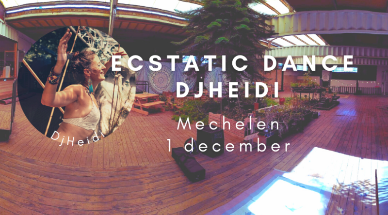 Ecstatic Dance DJ Heidi - bySONder de winter in + AFTERPARTY - Hipsy