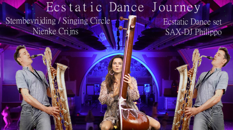 ECSTATIC DANCE JOURNEY Nijmegen SINGING CIRCLE + SAX-DJ PHILIPPO - Hipsy