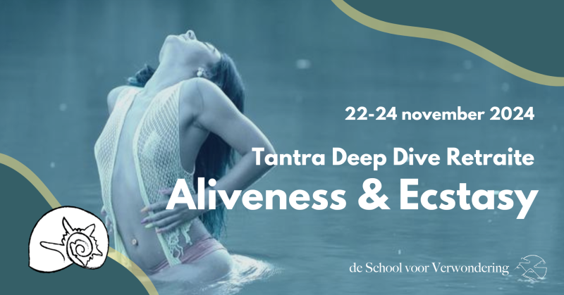 Aliveness & Ecstacy - Tantra Deep Dive Retraite - Hipsy