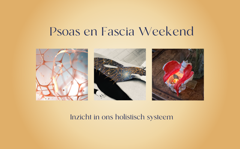 Holistisch Lichaamswerk - Psoas & Fascia weekend - Hipsy