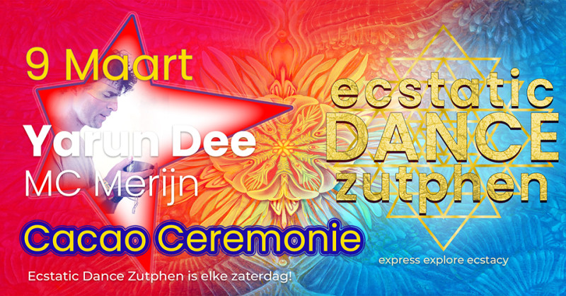 Ecstatic Dance Zutphen - Cacao Ceremony Special met DJ Yarun Dee - Hipsy