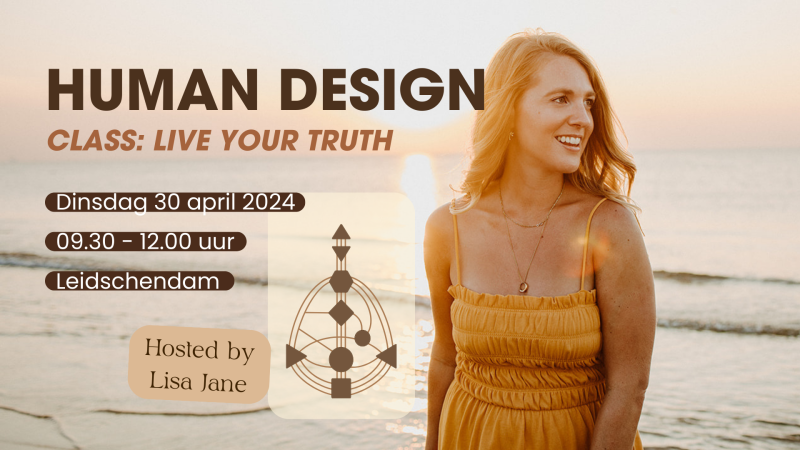 Human Design class: Live Your Truth (NL editie) - Hipsy
