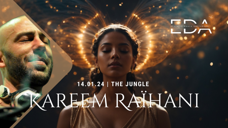 Ecstatic Dance Amsterdam @ The Jungle | Kareem Raïhani - Hipsy