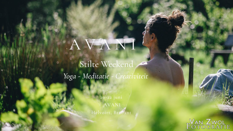 Stilte weekend bij Avani || Yoga - Meditatie - Creativiteit - Hipsy